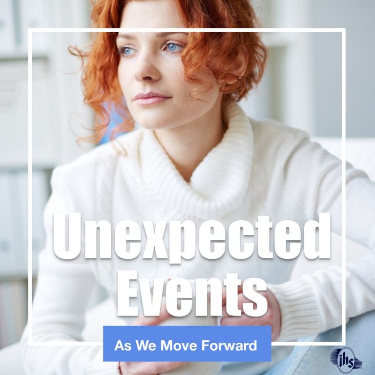 As We Move Forward: Unexpected Events | IHS Services, Inc. As We Move Forward: Unexpected Events | IHS Services, Inc.