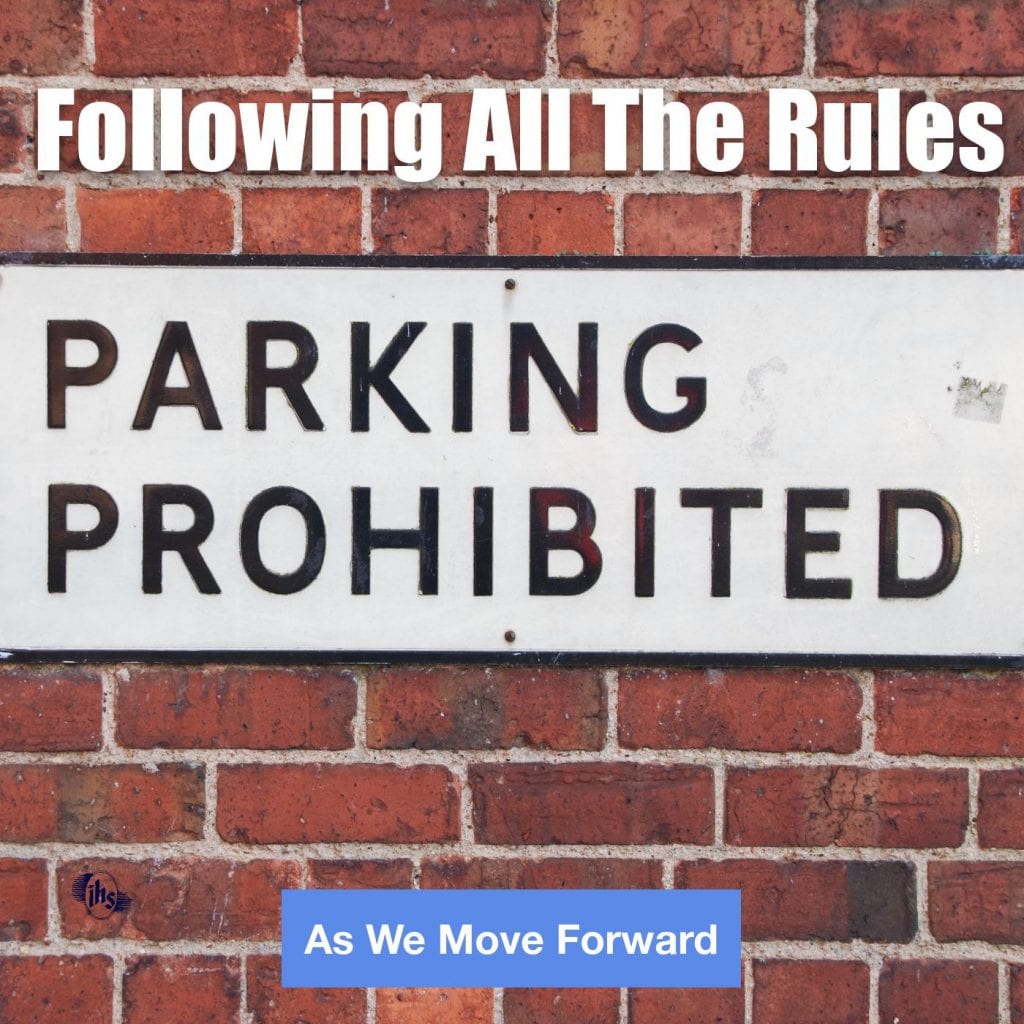 As We Move Forward: Following All The Rules | IHS Services, Inc.